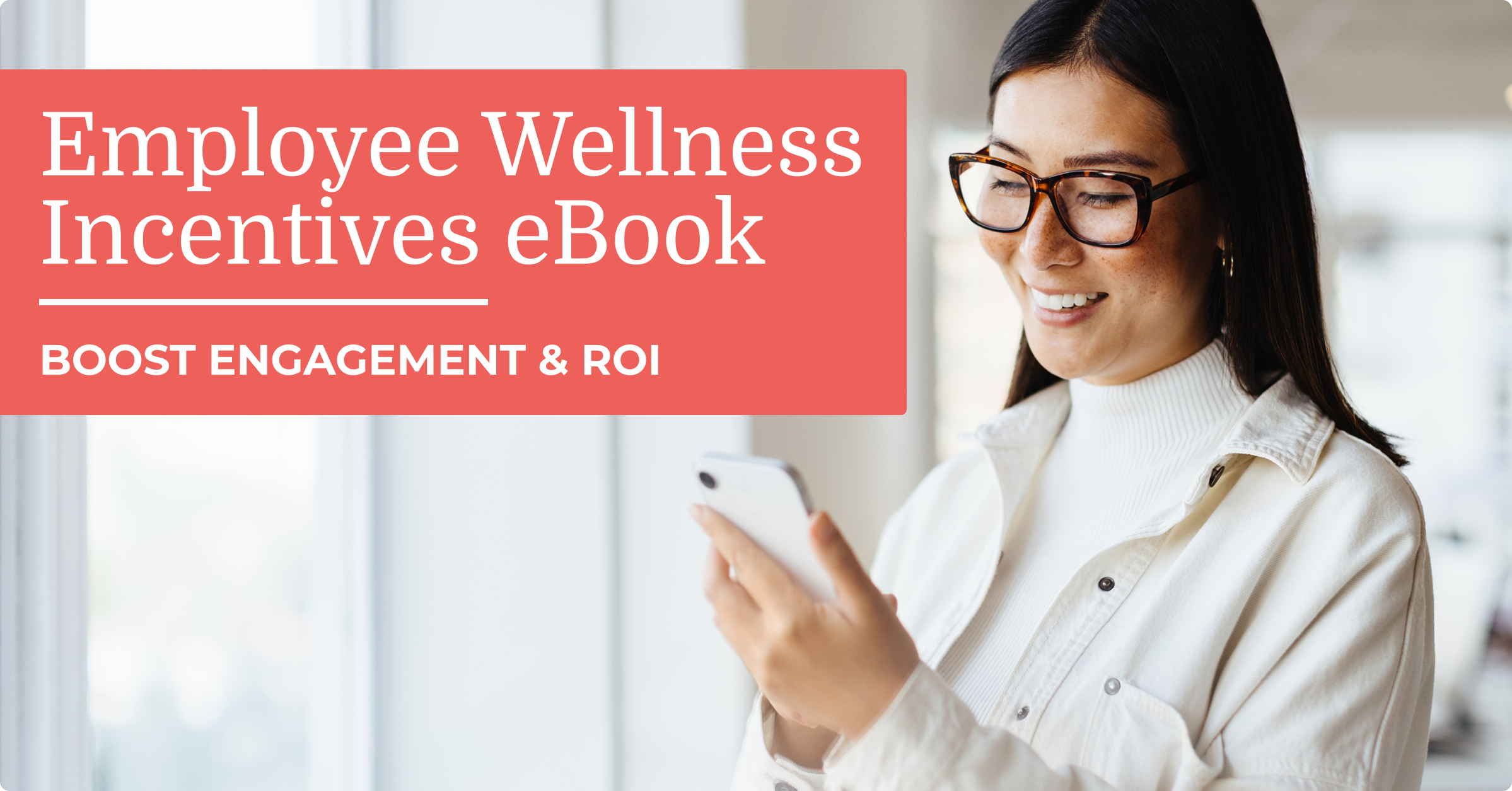 Employee Wellness Incentives Ebook | Boost Engagement & ROI